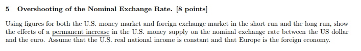 Solved 5 Overshooting of the Nominal Exchange Rate. [8 | Chegg.com