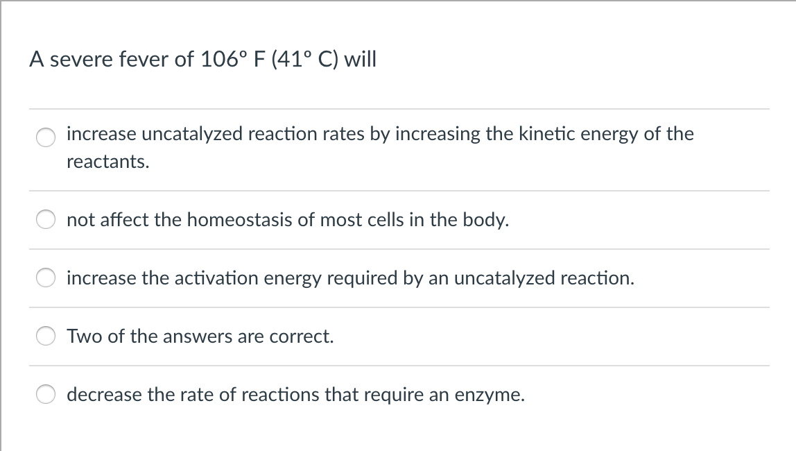 Solved A severe fever of 106° F (41° C) will increase | Chegg.com