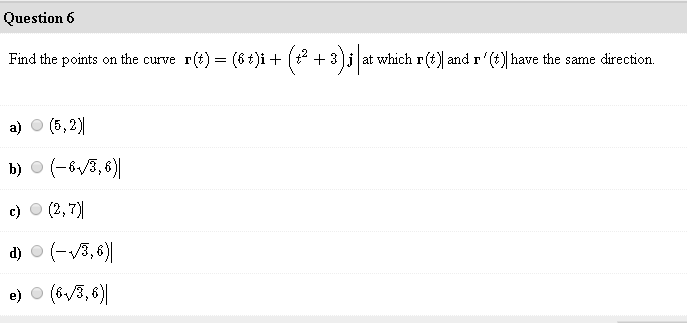 Solved Find the points on the curve r(t) = (6t)i + (t^2 + 3) | Chegg.com