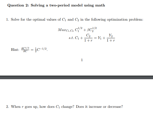 Solved Question 2: Solving a two-period model using math 1. | Chegg.com