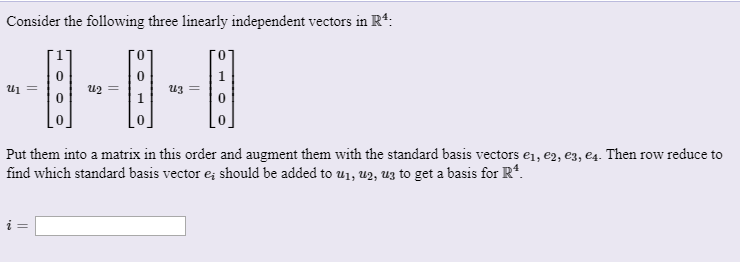 Solved Consider the following three linearly independent | Chegg.com
