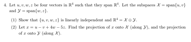 Solved 4. Let u, v, w, z be four vectors in Rº such that | Chegg.com