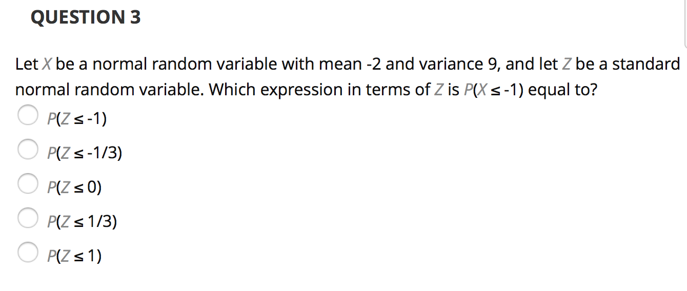 Solved QUESTION 3 Let X be a normal random variable with | Chegg.com