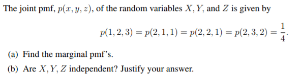 Solved The joint pmf, p(x, y, z), of the random variables X, | Chegg.com