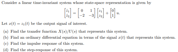 Solved Consider a linear time-invariant system whose | Chegg.com