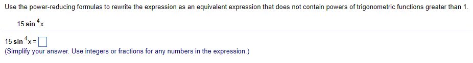 Solved Use the power-reducing formulas to rewrite the | Chegg.com