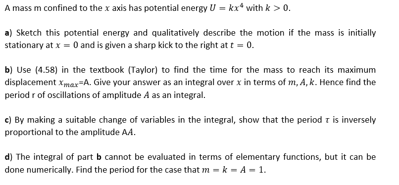 Solved A mass m confined to the x axis has potential energy | Chegg.com