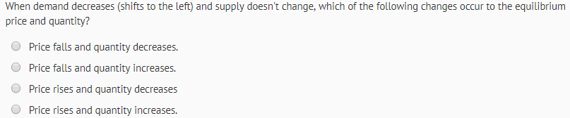 Solved When demand decreases (shifts to the left) and supply | Chegg.com