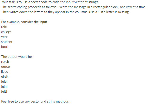 Solved Your task is to use a secret code to code the input | Chegg.com