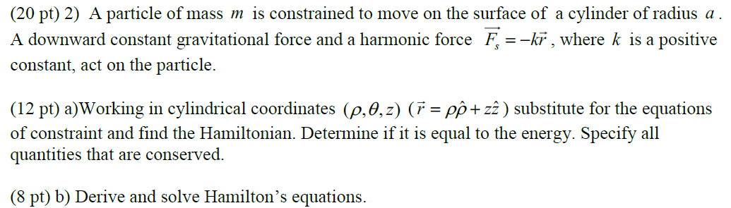 Solved (20 pt) 2) A particle of mass m is constrained to | Chegg.com