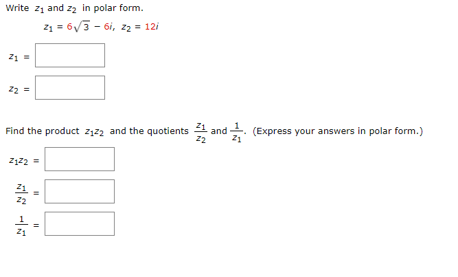 Solved Write z1 and z2 in polar form Z2 = Find the product | Chegg.com