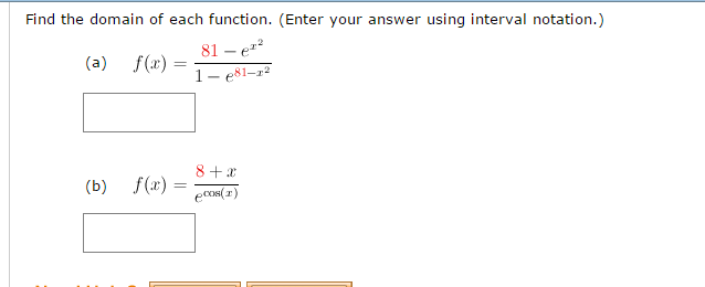 Solved Find the domain of each function. (Enter your answer | Chegg.com