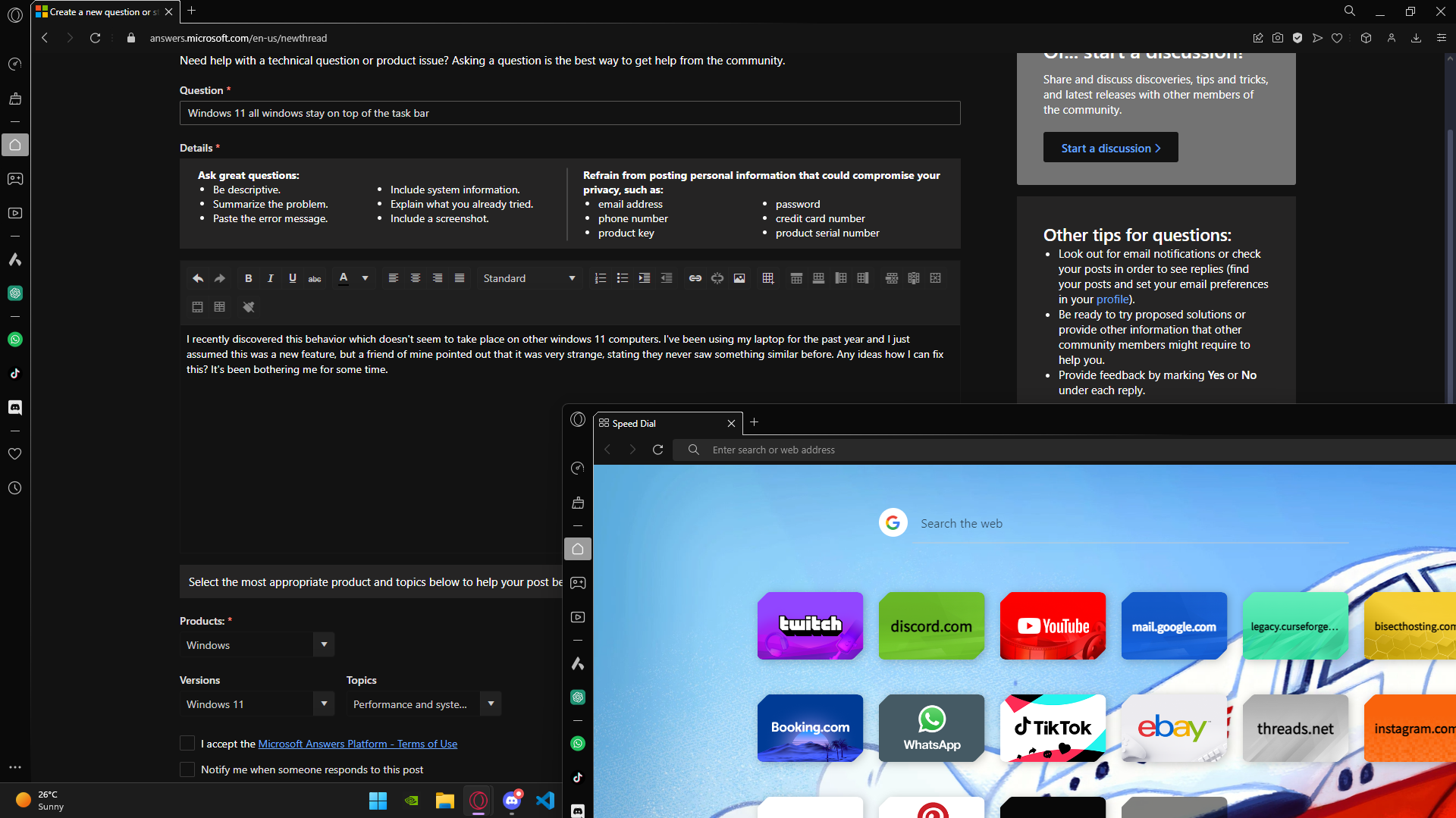 Windows 11 all windows stay on top of the task bar - Microsoft Q&A