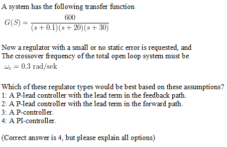 Solved A system has the following transfer function G(S) = | Chegg.com