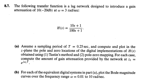 Solved 8.7. The following transfer function is a lag network | Chegg.com