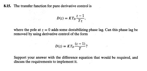 Solved 8.15· The transfer function for pure derivative | Chegg.com