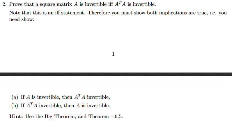 Solved Prove that a square matrix A is invertible iff A^T A | Chegg.com