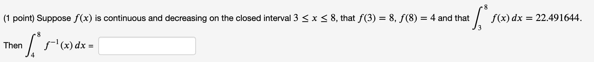 Solved (1 point) Suppose f(x) is continuous and decreasing | Chegg.com