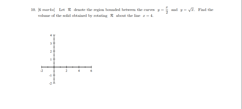 Solved and y= V. Find the 10. [6 marks] Let R denote the | Chegg.com