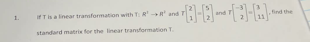 Solved T is a linear transformation with T: R^2 rightarrow | Chegg.com