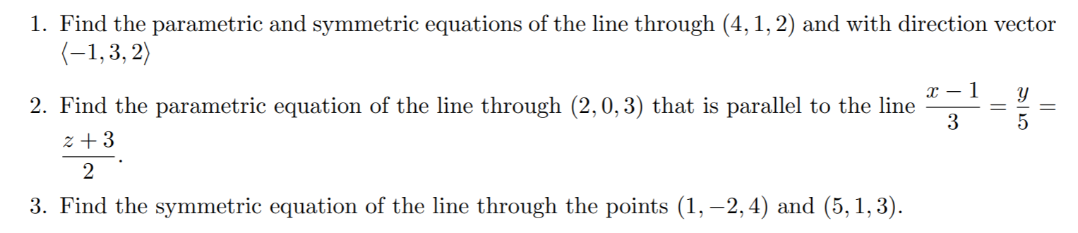 Solved 1. Find the parametric and symmetric equations of the | Chegg.com