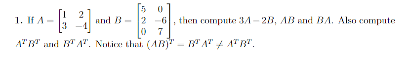 Solved 5 01 1. IfA- and B 26, then compute 3A- 2B, AB and | Chegg.com