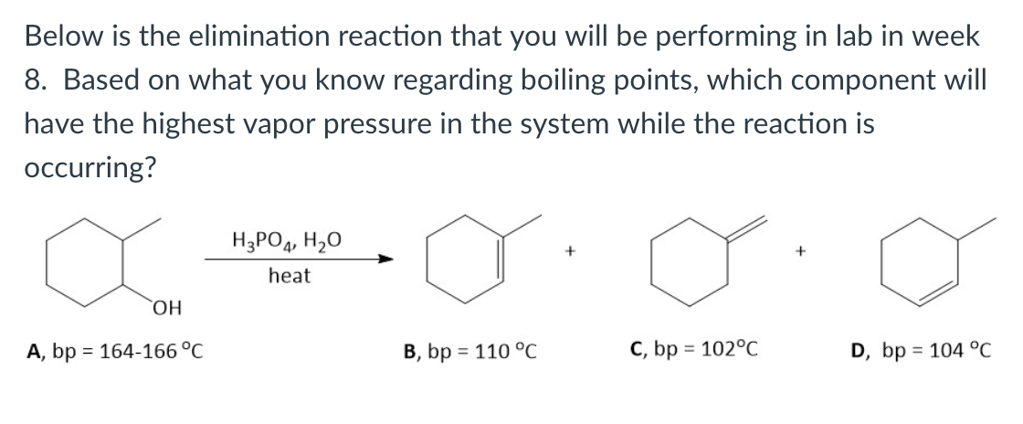 Solved Below is the elimination reaction that you will be | Chegg.com