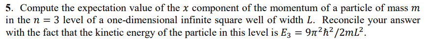 Solved 5. Compute the expectation value of the x component | Chegg.com