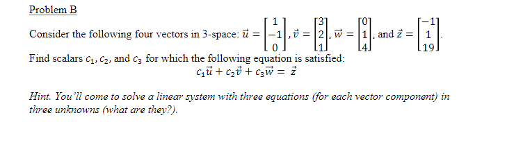 Solved Consider the following four vectors in 3-space:vector | Chegg.com