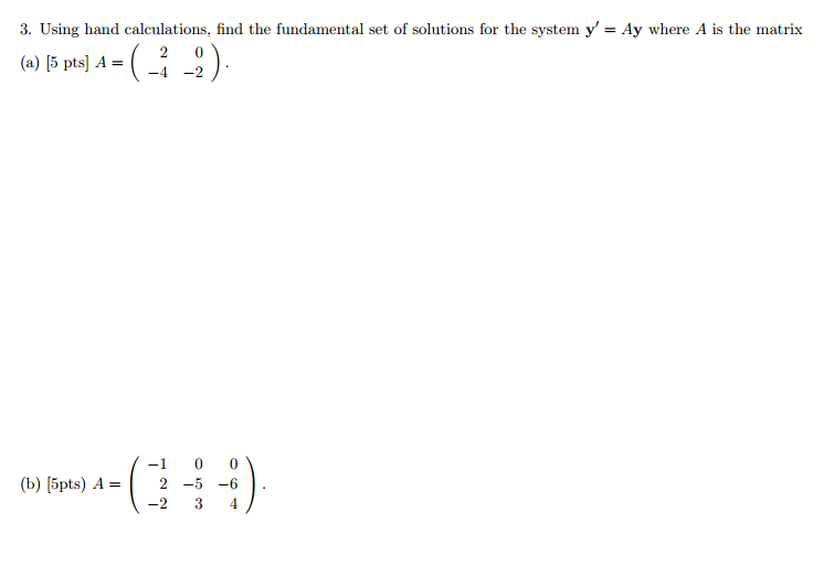 Solved Using hand calculations, find the fundamental set of | Chegg.com