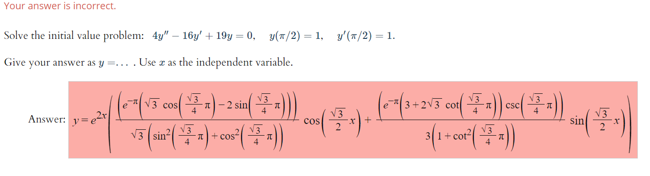 Solved Your answer is incorrect. Solve the initial value | Chegg.com
