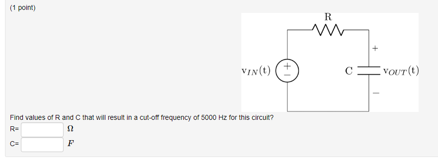 Solved 1 point) voUT (t) VIN (t Find values of R and C that | Chegg.com