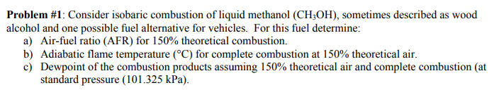 Solved Problem #1 : Consider isobaric combustion of liquid | Chegg.com