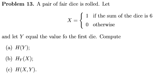 Solved Problem 13. A pair of fair dice is rolled. Let 1 if | Chegg.com