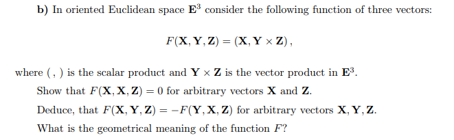 Solved b) In oriented Euclidean space E3 consider the | Chegg.com