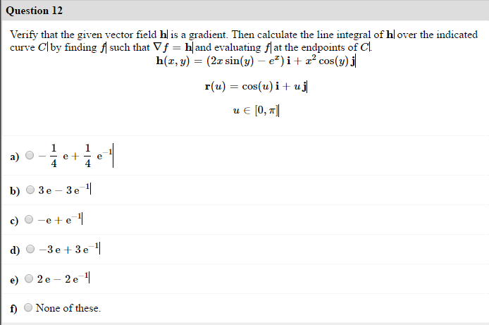 Solved Verify that the given vector field h| is a gradient. | Chegg.com