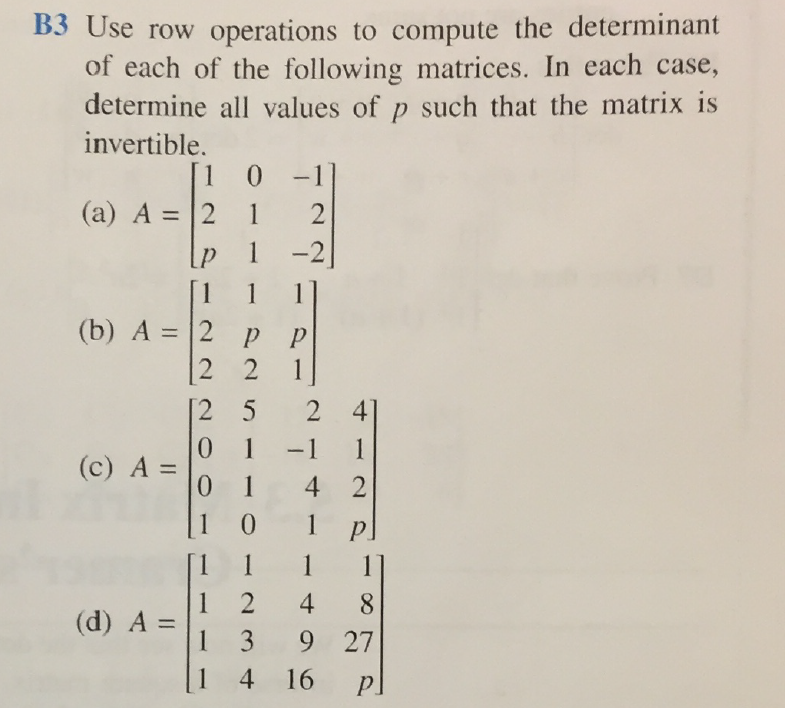 Solved B3 Use Row Operations To Compute The Determinant Of 2481