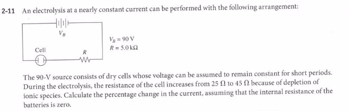 Solved 2-11 An electrolysis at a nearly constant current can | Chegg.com