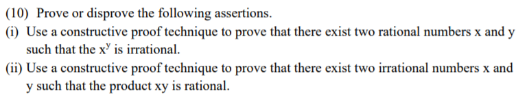 Solved (10) Prove or disprove the following assertions. (i) | Chegg.com Solved (10) Prove or disprove the following assertions. (i) | Chegg.com