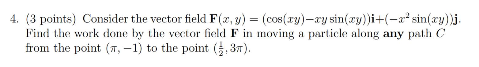 Solved . (3 points) Consider the vector field F(a, y) | Chegg.com