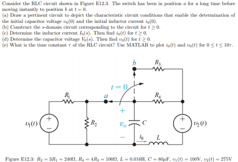 Solved Consider the RLC circuit shown in Figure E12.3. The | Chegg.com