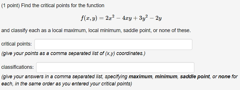 Solved (1 point) Find the critical points for the function | Chegg.com