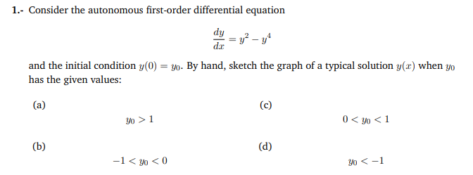 Solved 1.- Consider the autonomous first-order differential | Chegg.com