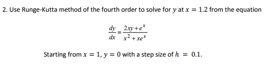 Solved Use Runge-Kutta method of the fourth order to solve | Chegg.com
