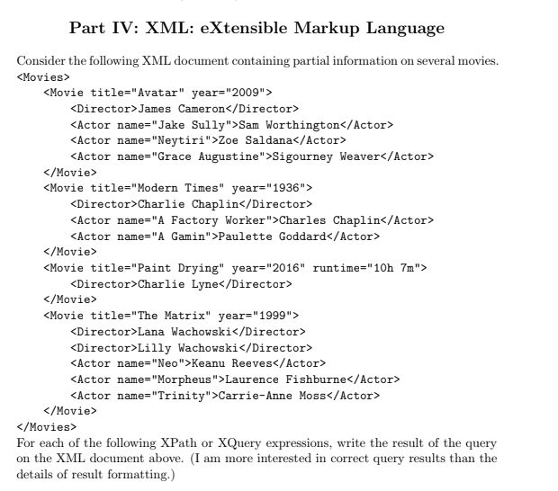 Solved Part IV: XML: eXtensible Markup Language Consider the | Chegg.com