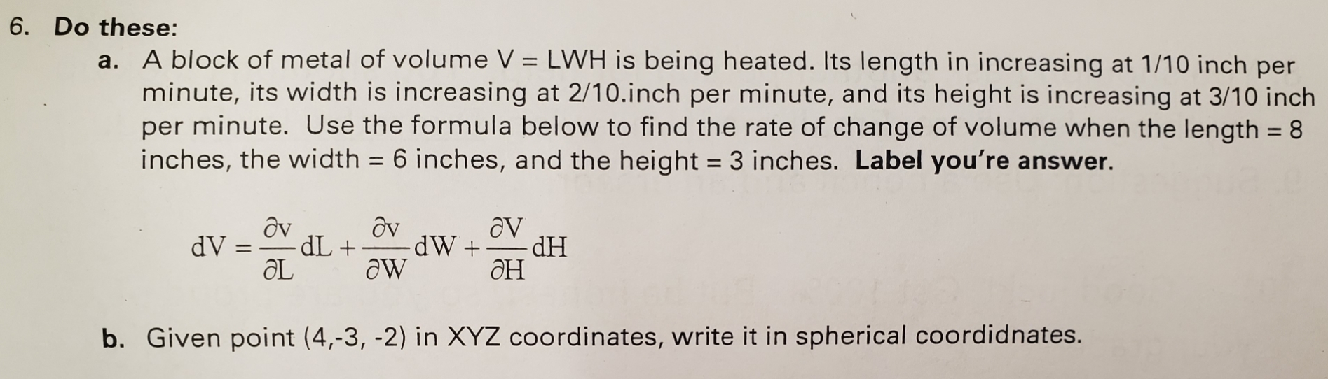 Solved 6. Do these: a. A block of metal of volume V = LWH is | Chegg.com