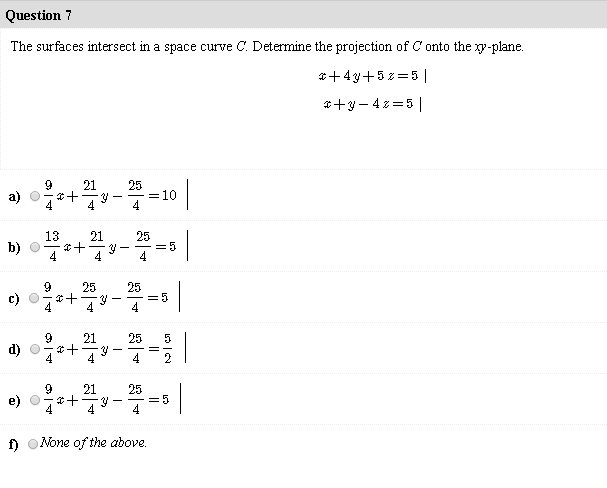 Solved The surfaces intersect in a space curve C Determine | Chegg.com
