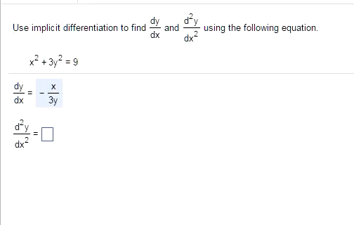 Solved Use implicit differentiation to find dy/dx and | Chegg.com