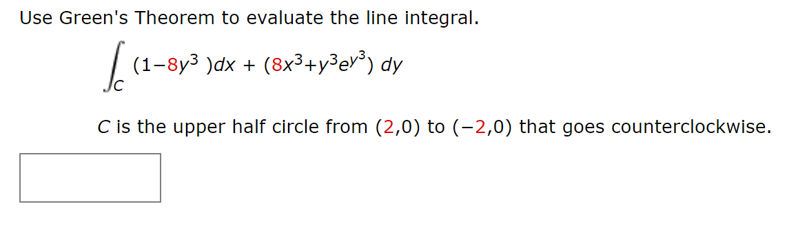 Solved Use Green's Theorem to evaluate the line integral. | Chegg.com