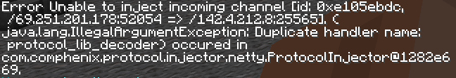 Unable to inject incoming channel error · Issue #291 · dmulloy2/ProtocolLib · GitHub